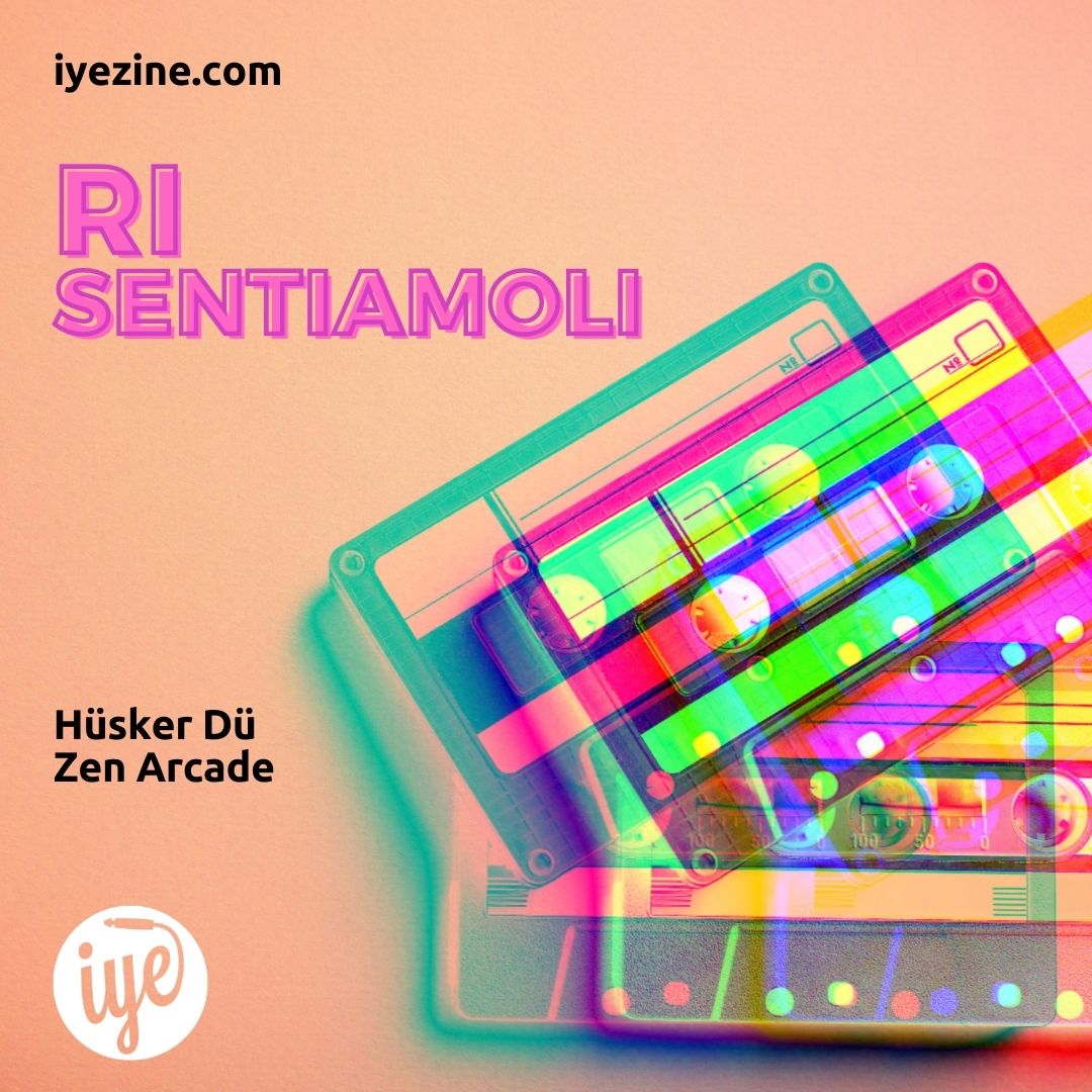 Hüsker Dü Zen Arcade 2022
