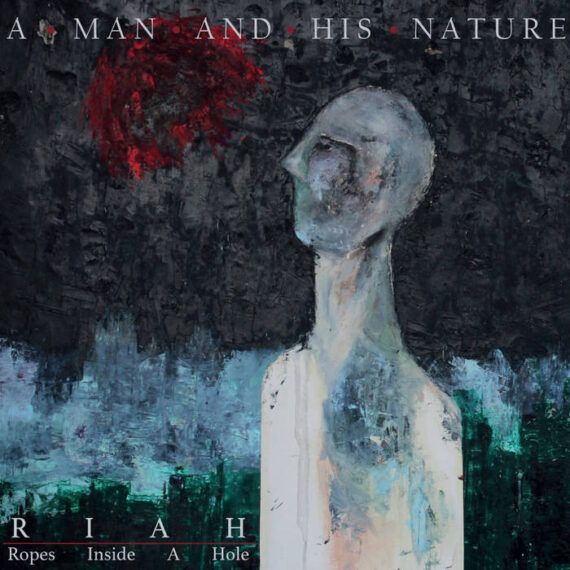 Riah - A Man And His Nature - 2022