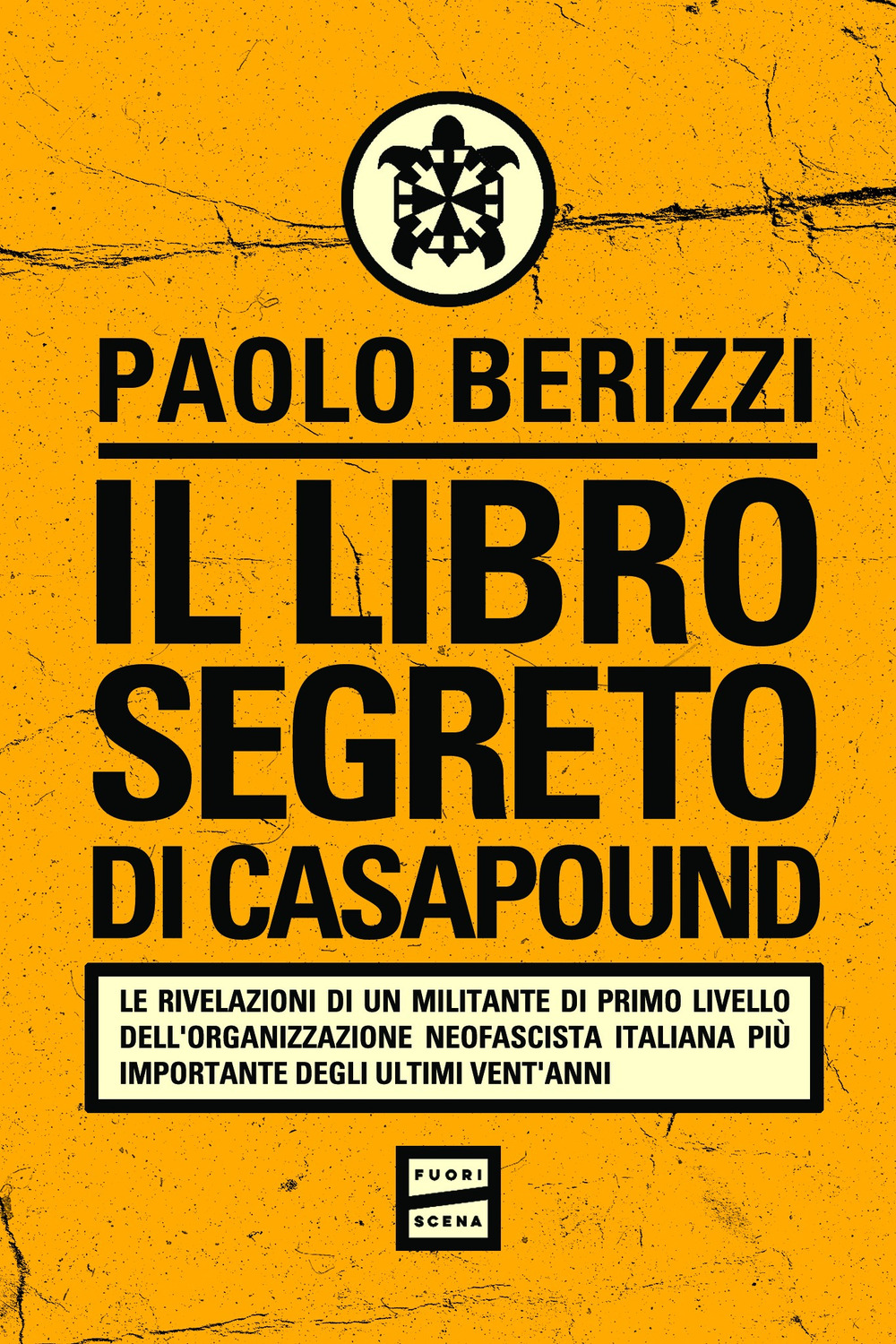 Paolo Berizzi - Il Libro Segreto Di Casa Pound